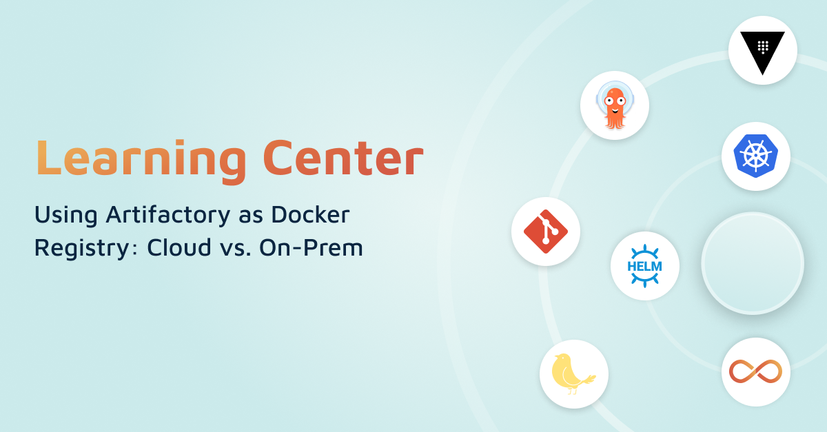 Using Artifactory as Docker Registry: Cloud vs. On-Prem